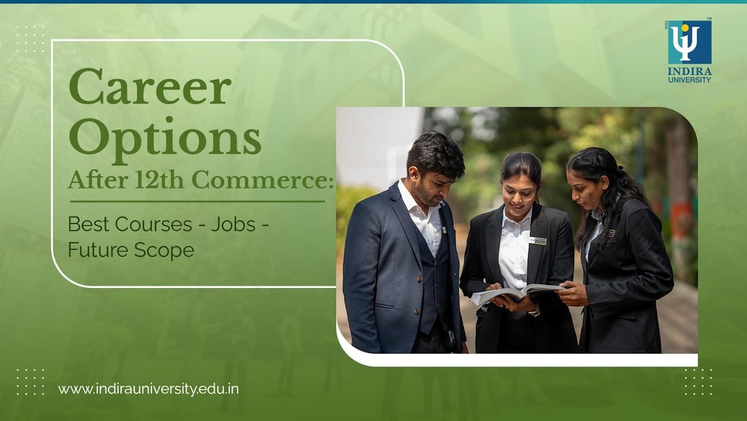 Career Options After 12th Commerce: Best Courses, & Future Scope
